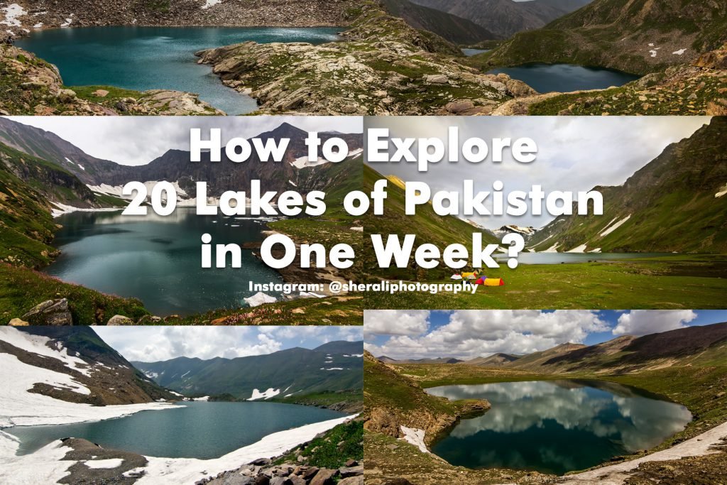 How to Explore 20 Lakes of Pakistan in One Week? - The Silent Traveler